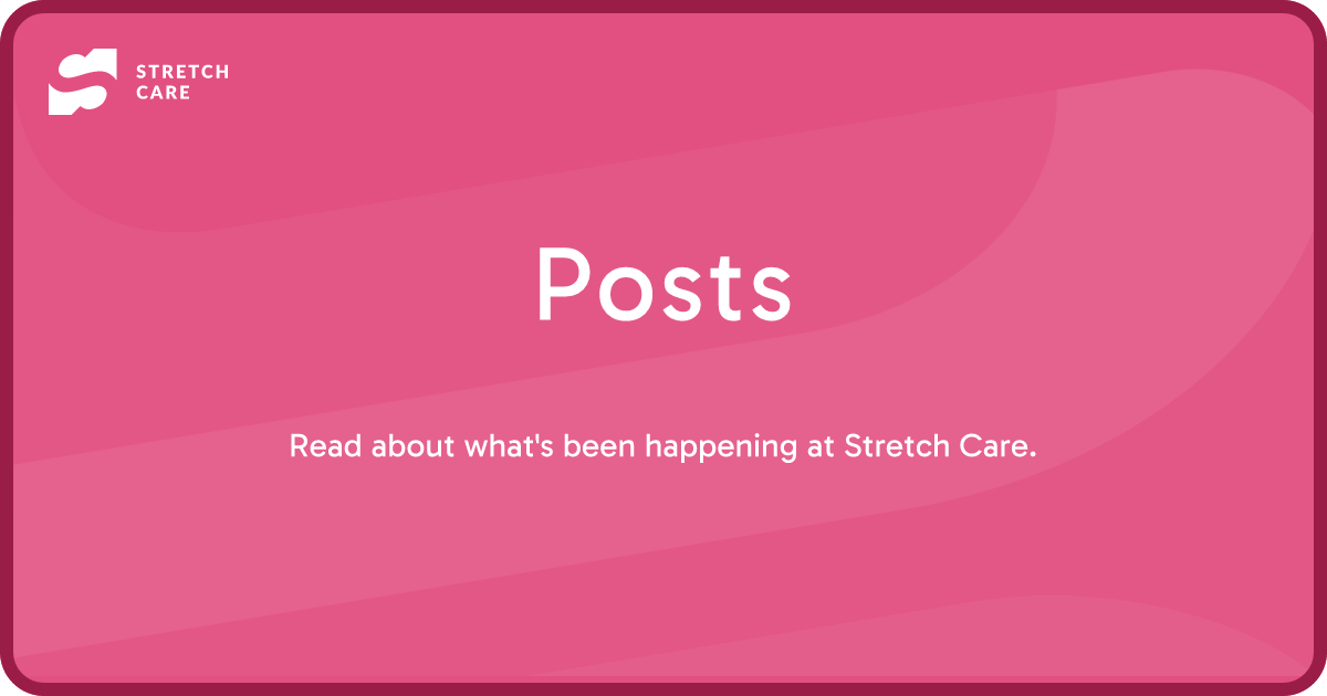 Posts • Stretch Care